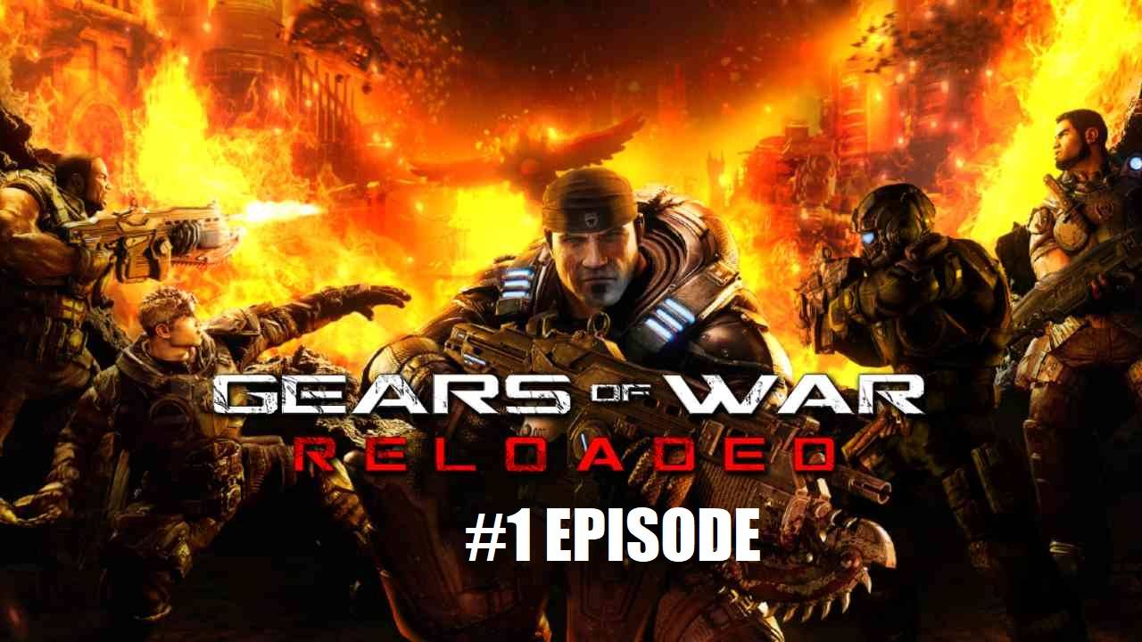 Gears of War: Reload | #1 Episode | Пепел #Gears #Retroslon #GoW #Шутер