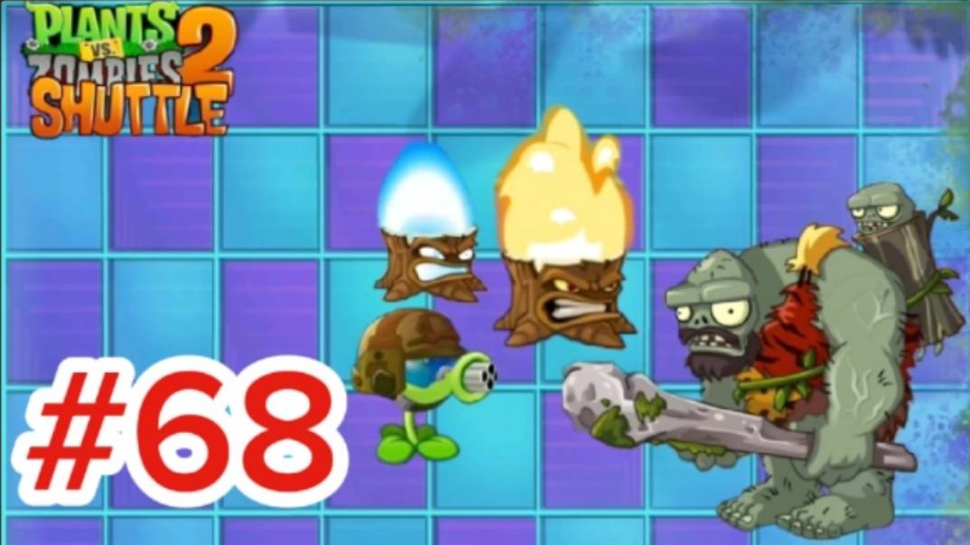 Горох пулемёт и пень-факел! Plants vs zombies 2 SHUTTLE #68