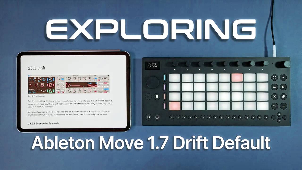 Ableton Move 1.7 Update: Full Drift Synth Tutorial Every Parameter Explained