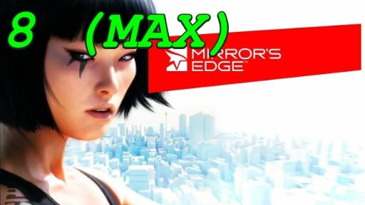 Mirror's Edge - 8 серия (Сложность Высокая) Пиранделло Крюгер