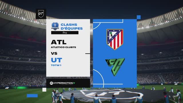 Clash Equipe • Atletico Club 75 🆚 TOTW 1