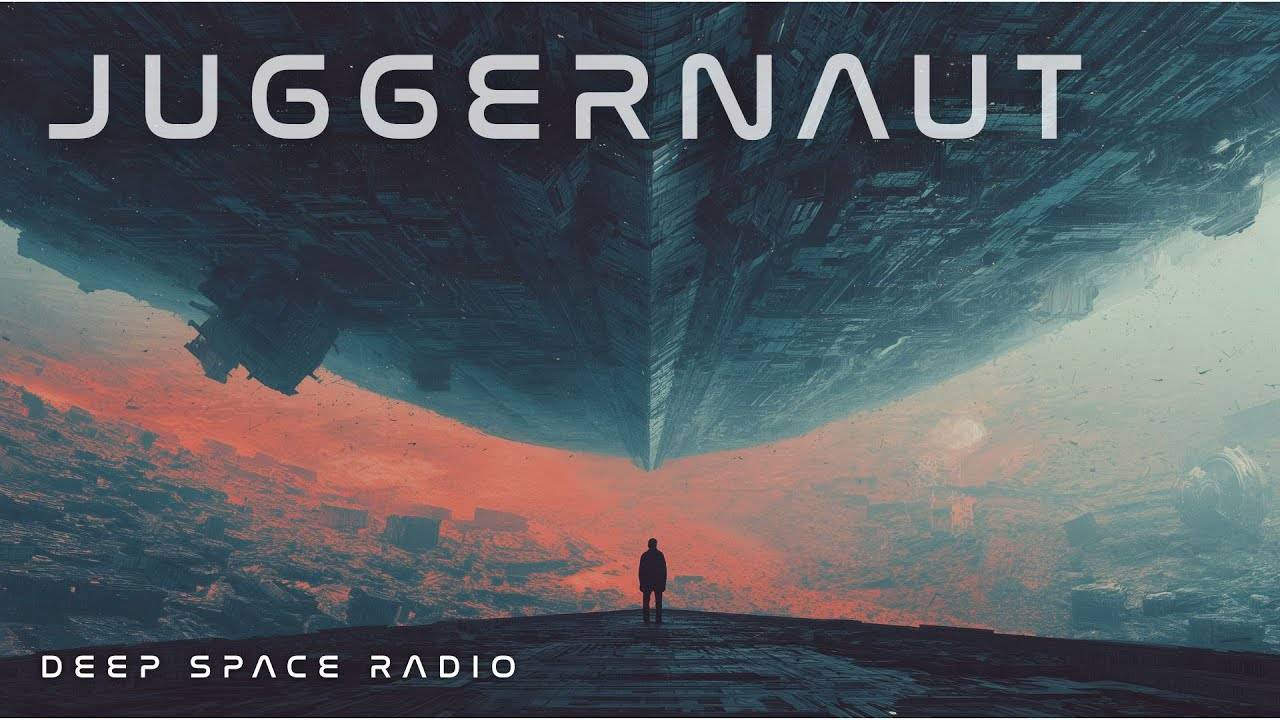 Juggernaut / Epic Sci-Fi Music to Escape to (Space Rock & Synthwave)