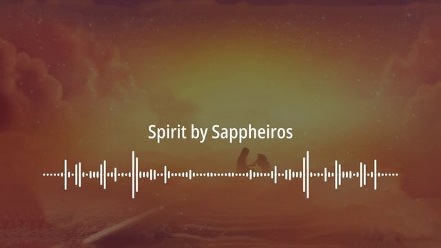 🎬 Spirit by Sappheiros | No Copyright Sounds (NCS)