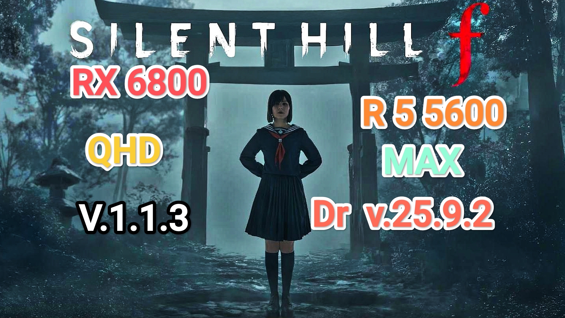 Silent Hill F v.1.1.3 QHD/MAX - RX 6800/R 5 5600