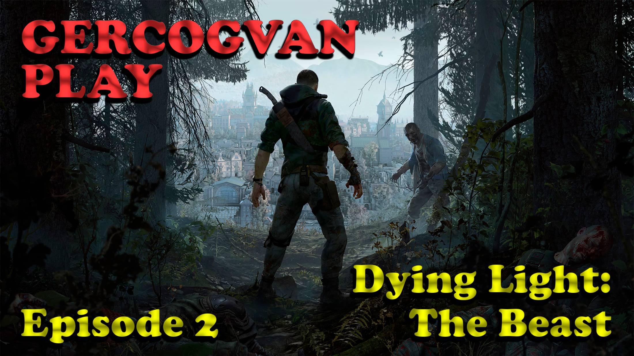 Прохождение Dying Light: The Beast \ Episode 2 \ Приколы в играх \ Смешная озвучка \ На русском