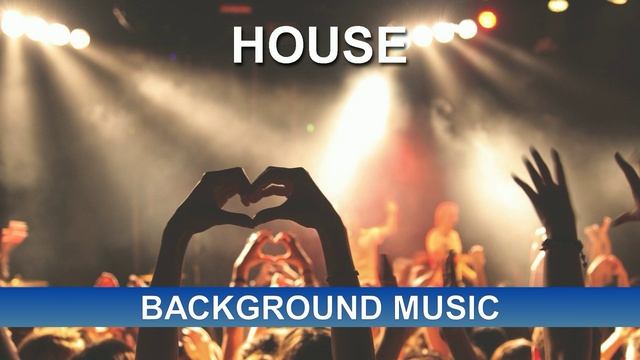 House (Background Music)