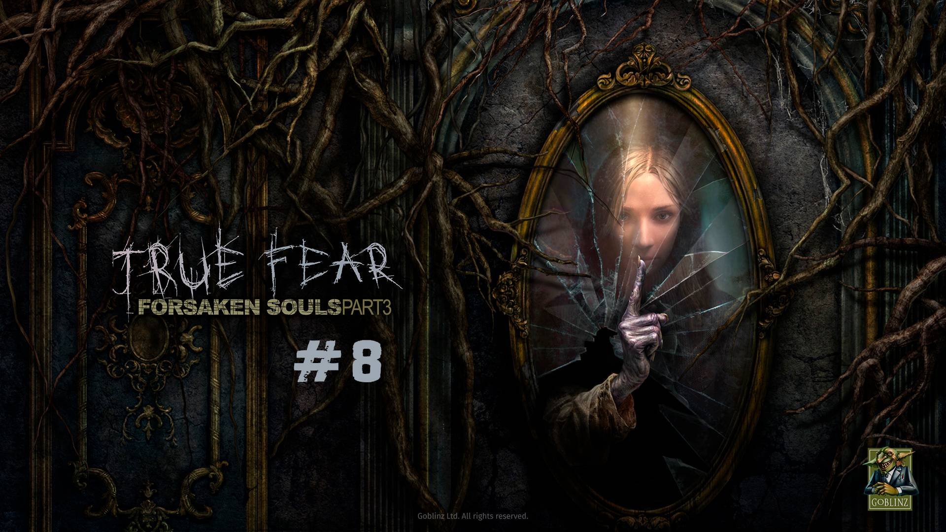 True Fear: Forsaken Souls Part 3 I #8