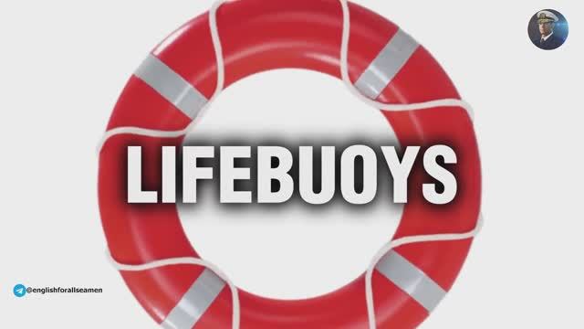Lifebuoys. What You Need To Know？Английский для моряков