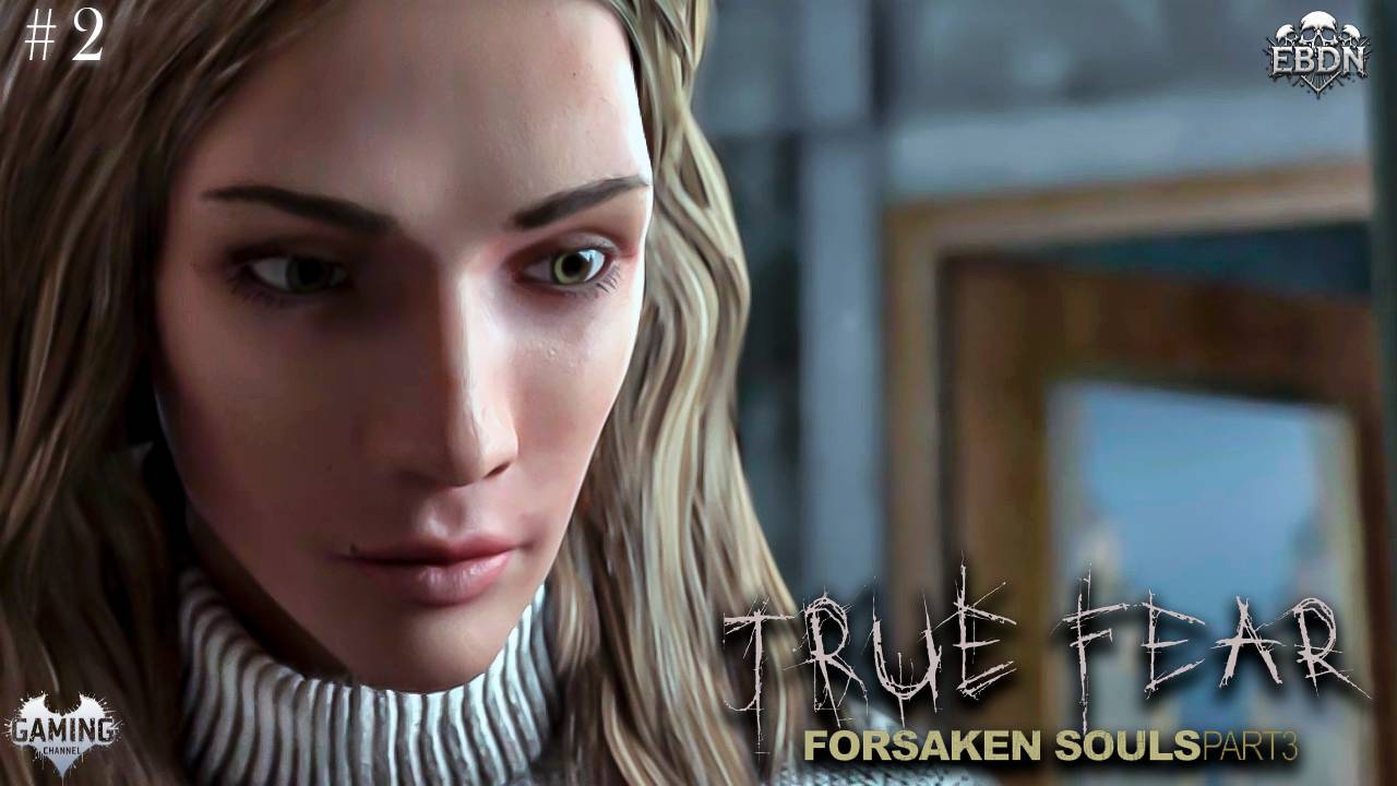 КАК-ТО СЛОЖНО ▶ True Fear: Forsaken Souls 3 #2