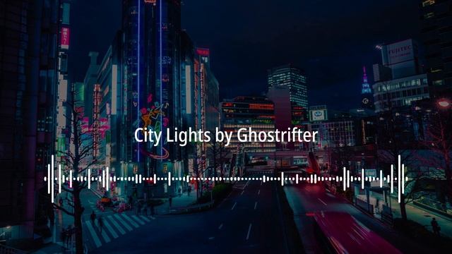 🎬 City Lights by Ghostrifter | No Copyright Sounds (NCS)