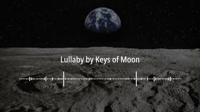 🎬 Lullaby by Keys of Moon | No Copyright Sounds (NCS)