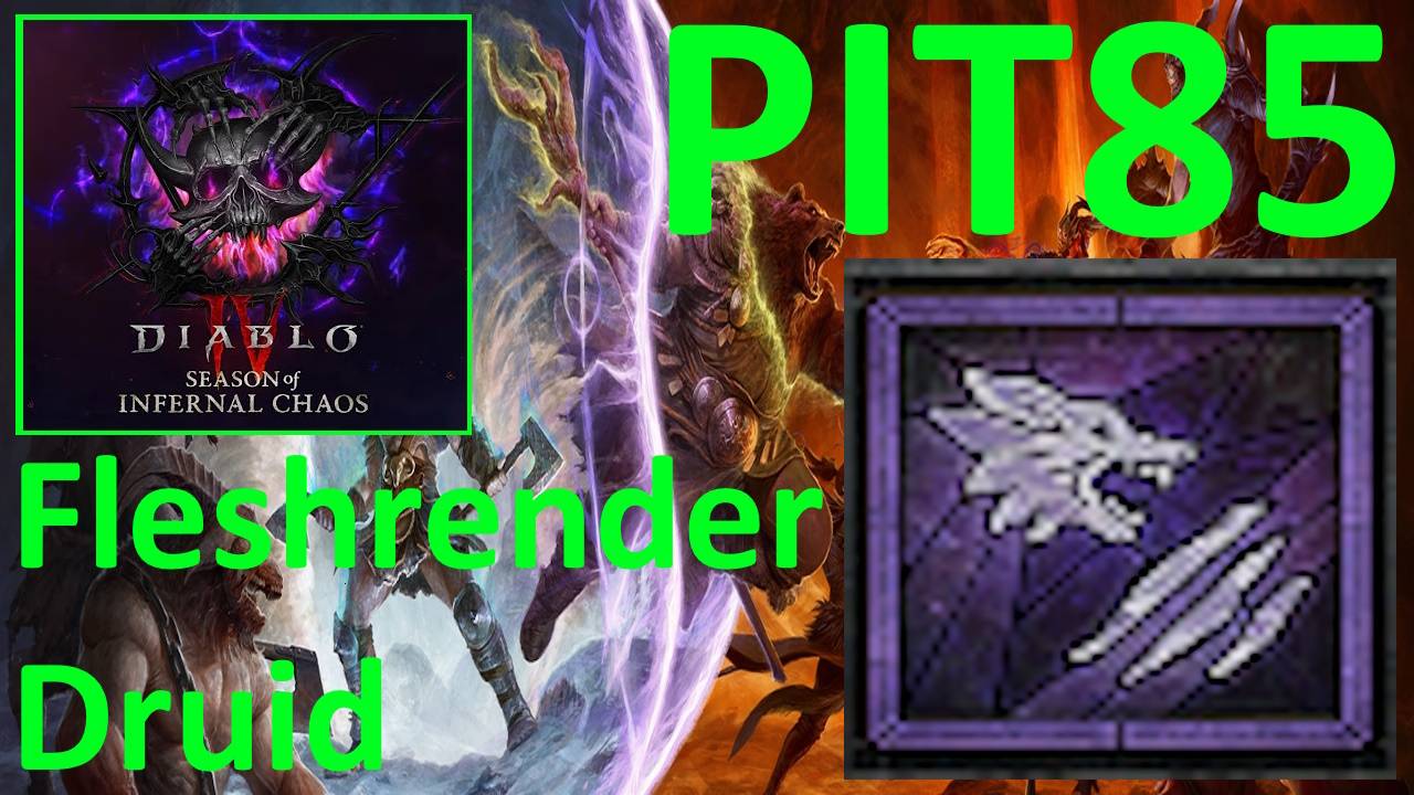 [Pz.Kpfw.Ru]_Fleshrender_Druid_S10_PIT85_[Diablo4]_Season_of_Infernal_Chaos