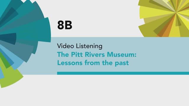 English File Advanced Plus 4th ed | Video Listening 8В Pitt Rivers museum