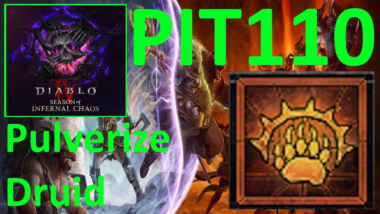 [Pz.Kpfw.Ru]_Pulverize_Druid_S10_PIT110_[Diablo4]_Season_of_Infernal_Chaos