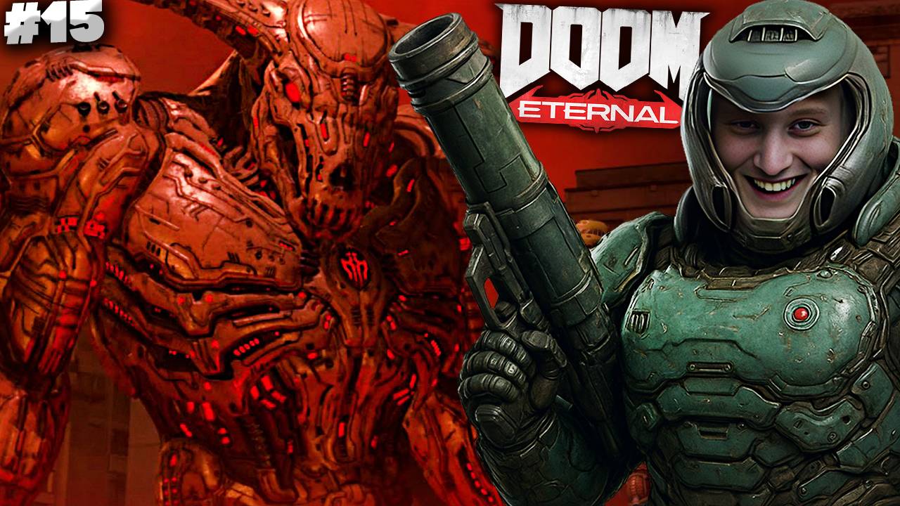 ФИНАЛ ► DOOM ETERNAL ► #15