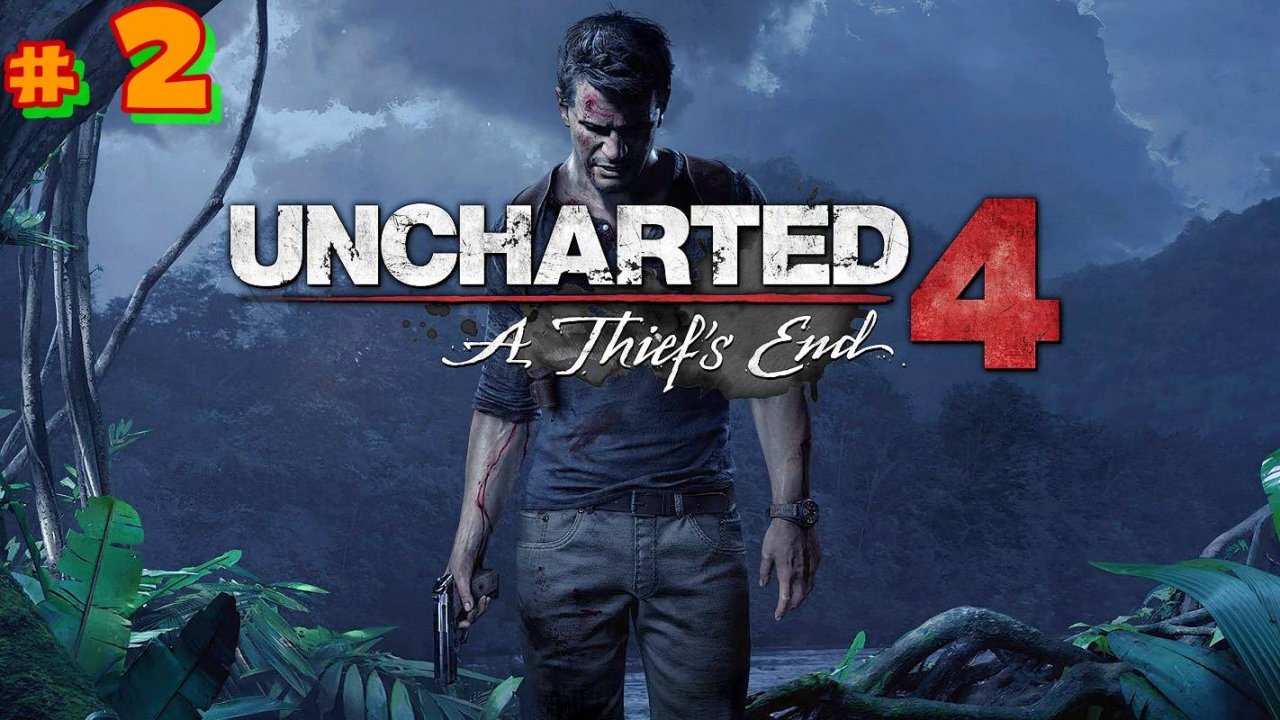 # 2 Анчартед 4 Путь Вора. Глава Обычная жизнь в Uncharted 4