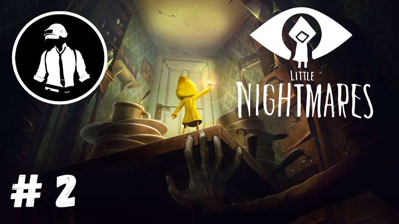 Little Nightmares - Прохождение - Часть 2