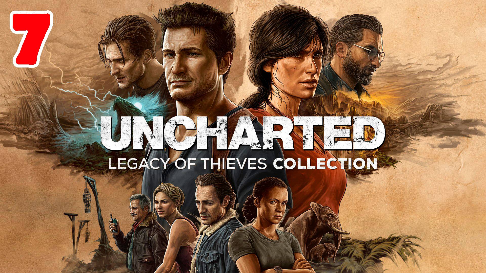 Uncharted Legacy of Thieves Collection - Полностью на Русском - Серия 7