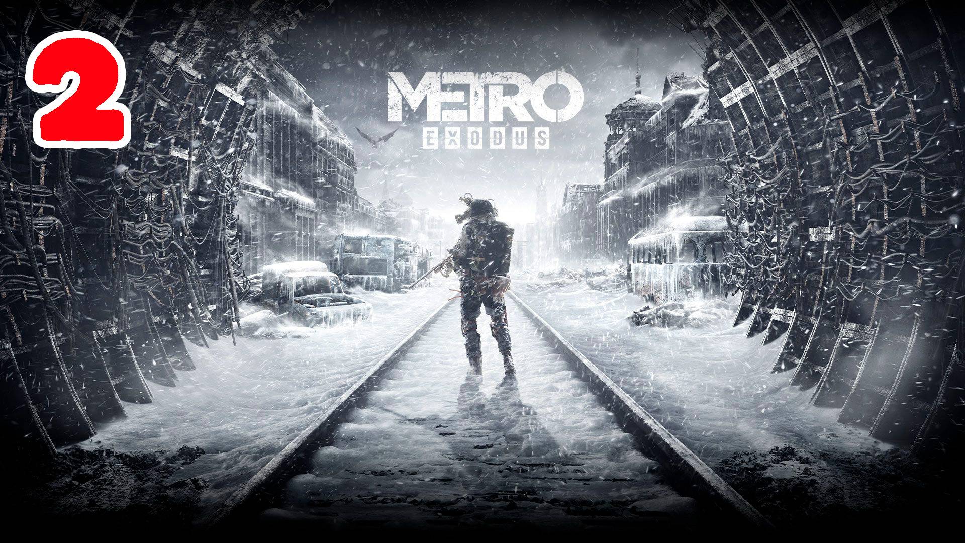 Метро: Исход (Metro Exodus) - Полностью на Русском языке - Серия 2