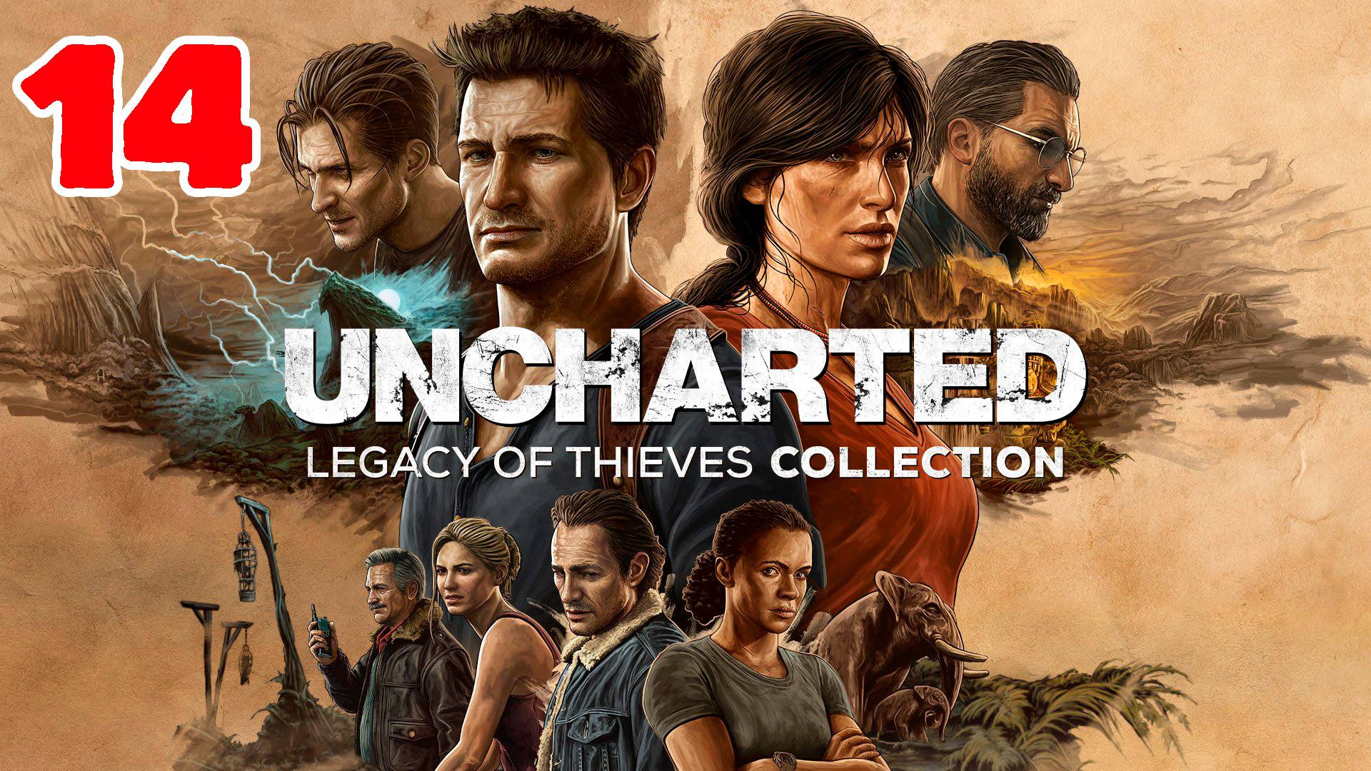 Uncharted Legacy of Thieves Collection - Полностью на Русском - Серия 14