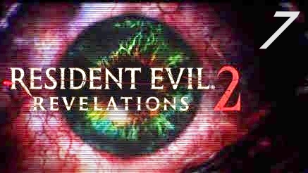 RESIDENT EVIL REVELATIONS 2 #7 Город