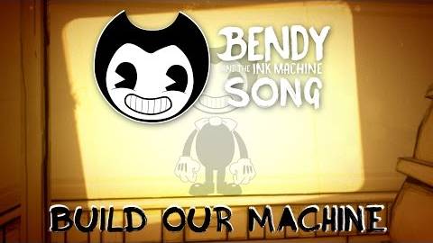 Bendy And The Ink Machine Song [Build Our Machine] (перезалив)