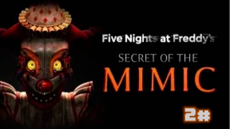 пока что интересно (fnaf secret of the mimic)