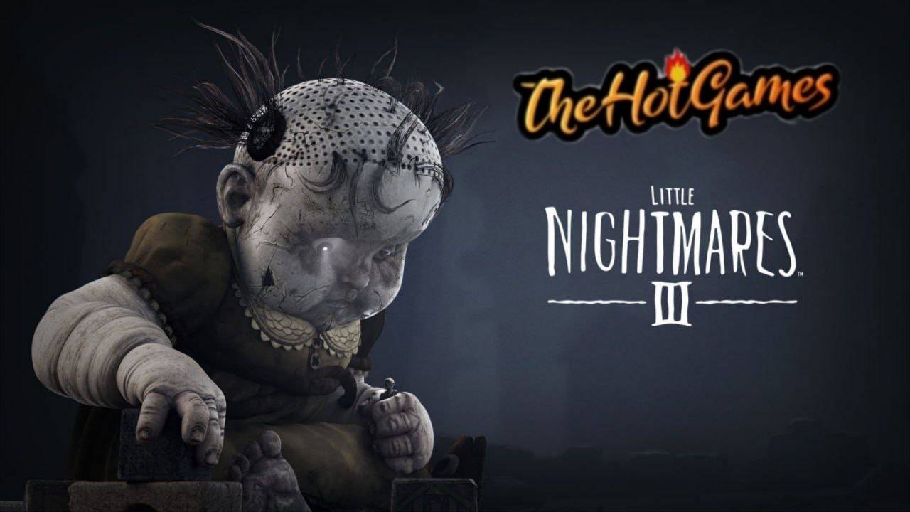 НОВЫЕ МАЛЕНЬКИЕ КОШМАРИКИ►Little Nightmares III прохождение #1