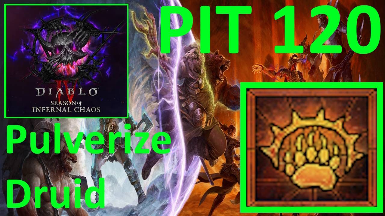 [Pz.Kpfw.Ru]_Pulverize_Druid_S10_PIT120_[Diablo4]_Season_of_Infernal_Chaos
