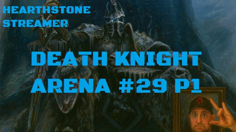 ПОДПОЛЬНАЯ АРЕНА РЫЦАРЯ СМЕРТИ #29 ЧАСТЬ 1 #Hearthstone #Хартстоун #Арена