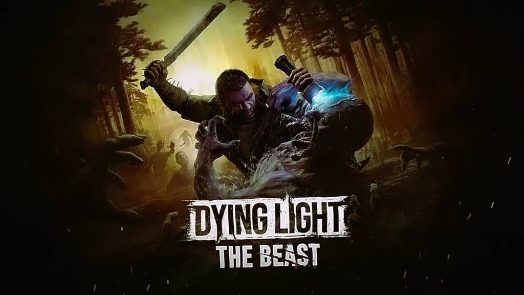 Dying Light  The Beast