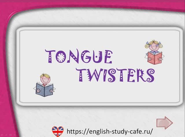 Tongue twisters - Listen and repeat.