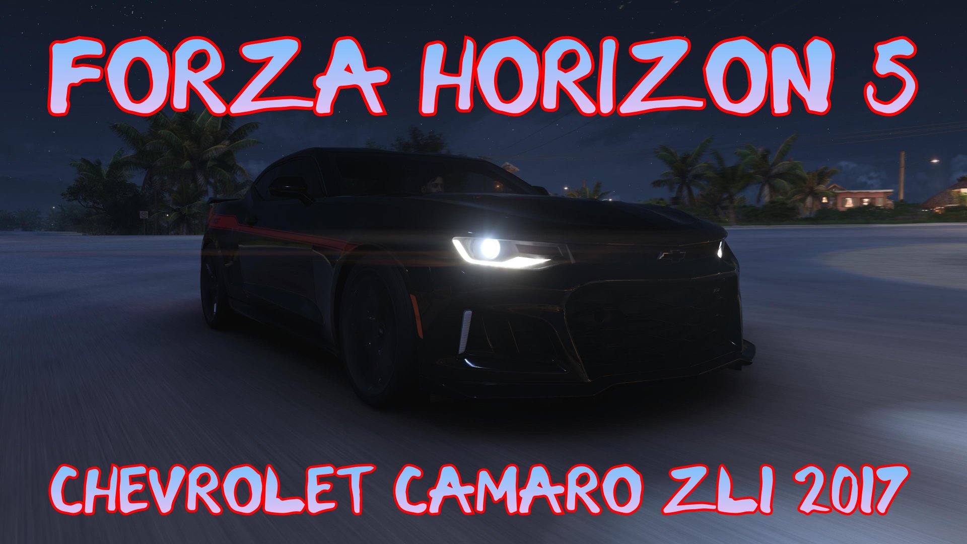 Огненный монстр на горизонте! Chevrolet Camaro ZL1 2017 в Forza Horizon 5.