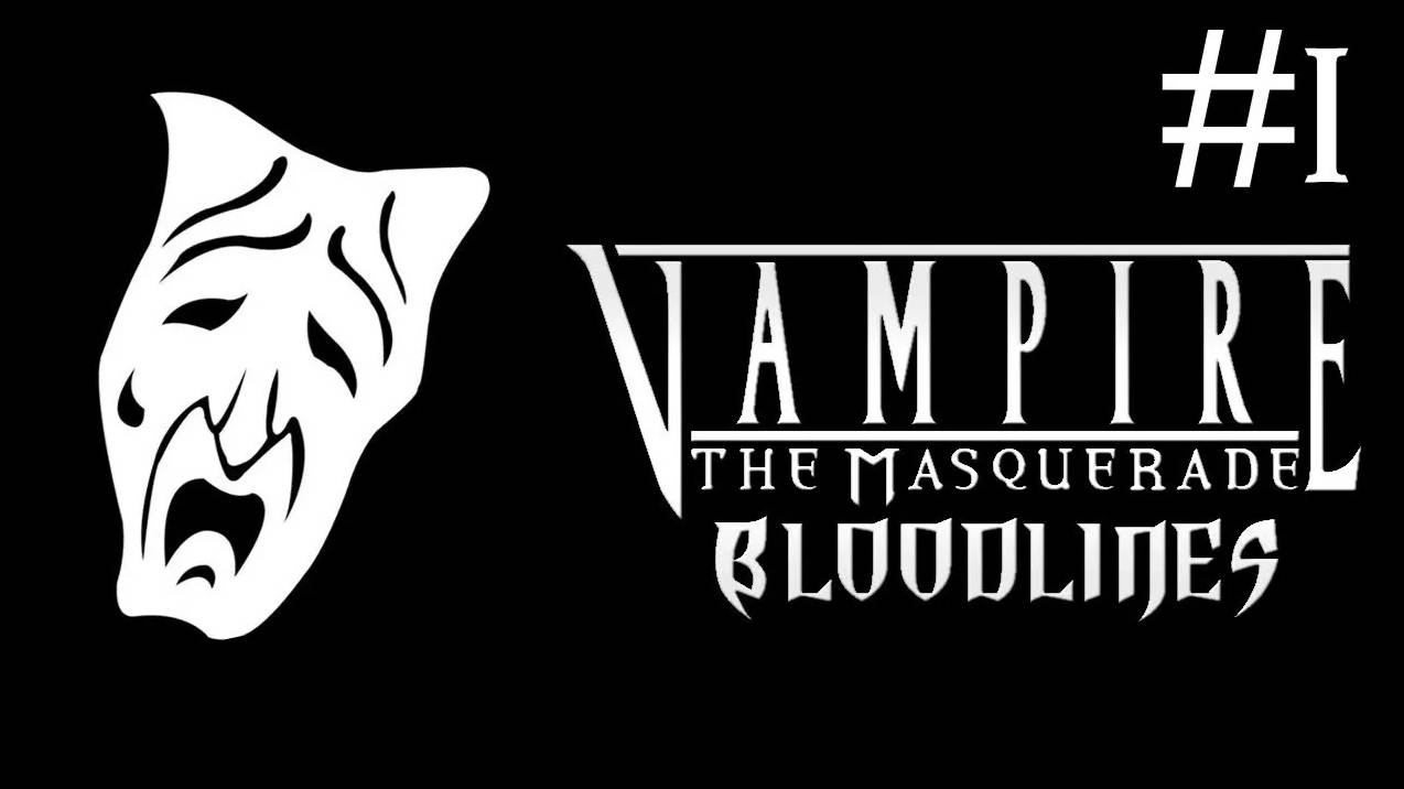 Vampire: The Masquerade — Bloodlines # прохождение за носферату [1]
