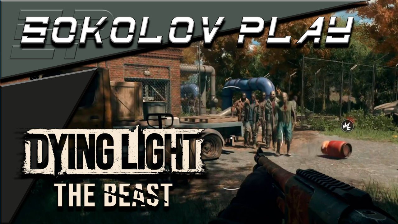 DYING LIGHT THE BEAST ЧАСТЬ 10