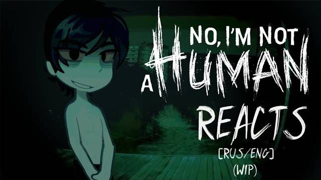 Реакция на "Нет, я не человек" / Персонажи игры / Гача реакция / No im not a human