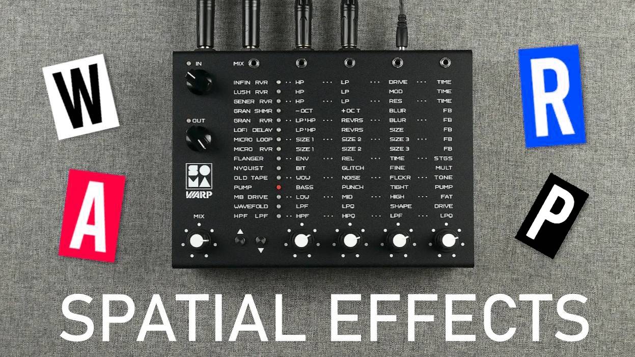 SOMA Labs: WARP | Spatial Effects (No Talking)