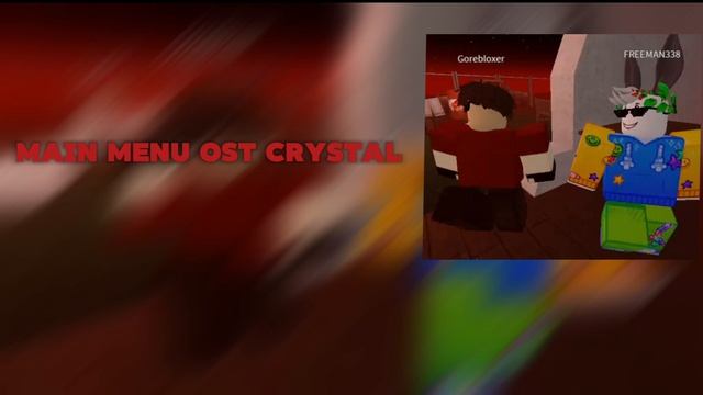 Goreblox - Main menu ost Crystal