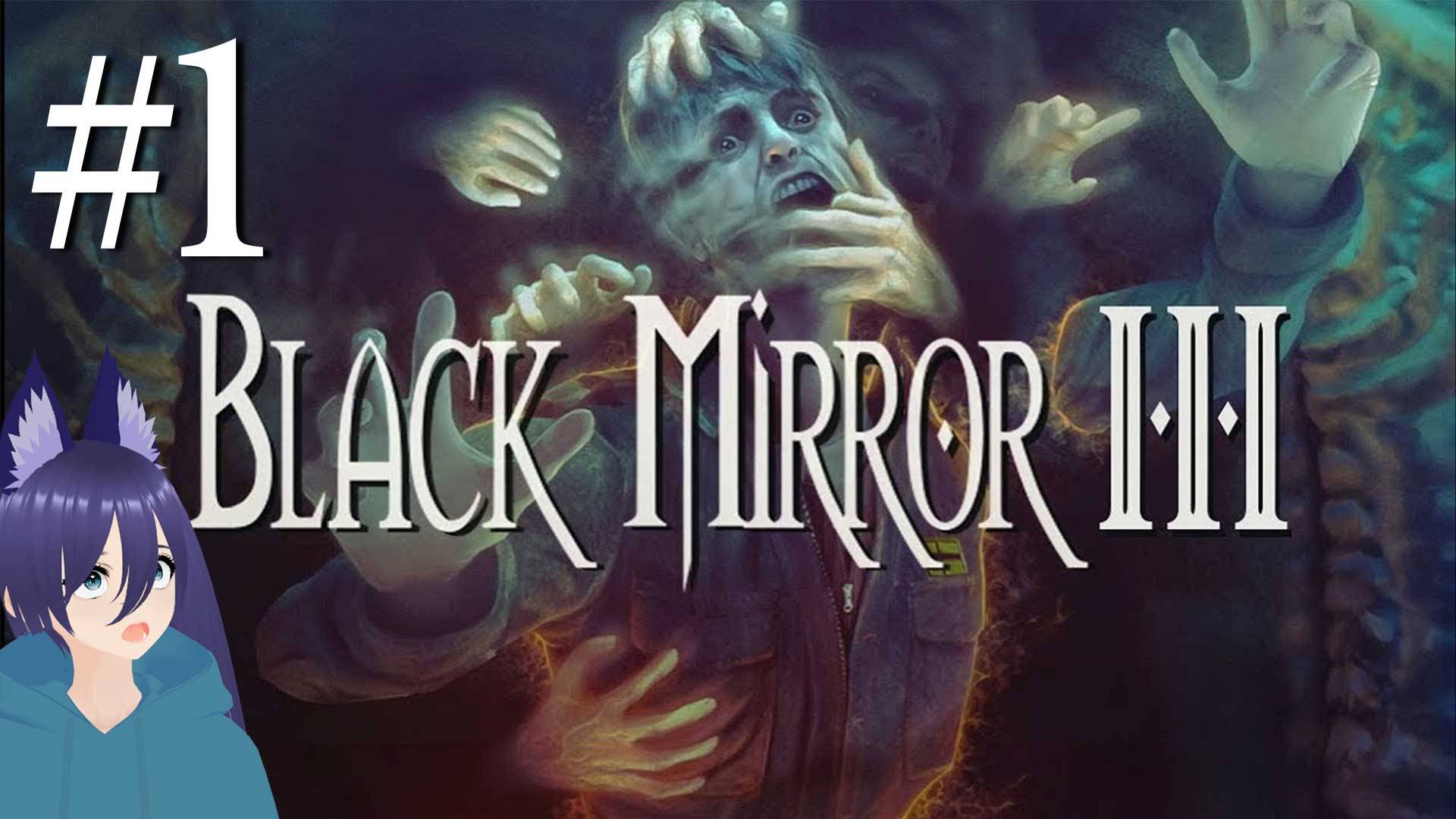 The Black Mirror III / Блек мирор 3 (1 часть) Глава 1