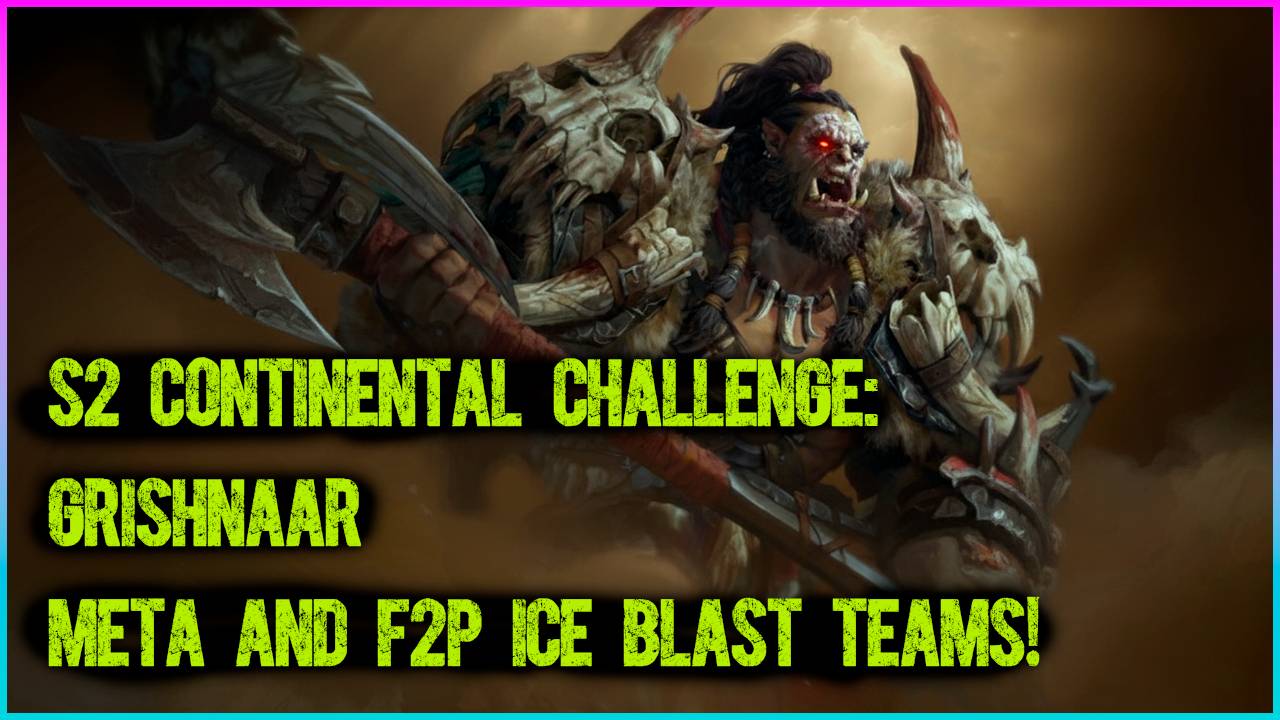 ❄️ S2 КОНТИНЕНТАЛЬНОЕ ИСПЫТАНИЕ: Гришнаар | МЕТА и F2P Команды Ледяного Взрыва! 💥