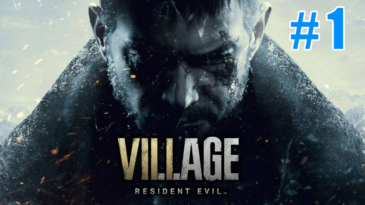 Полное прохождение Resident Evil Village 8 Часть #1