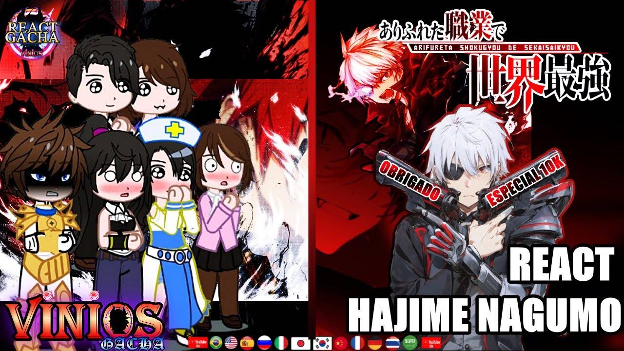 Реакция на Хадзиме Нагумо / Одноклассники Нагумо + Его родители / Гача реакция / Arifureta