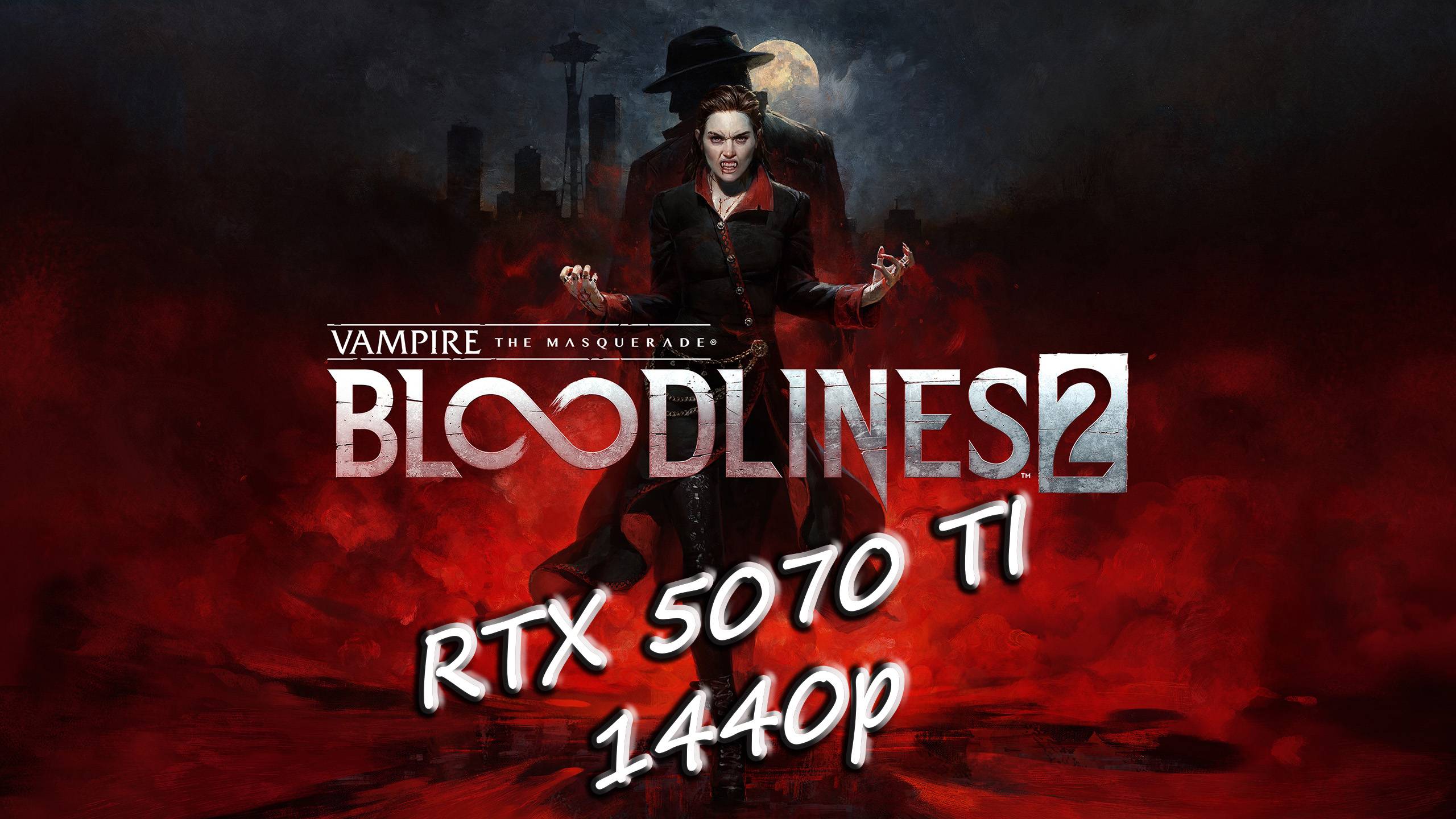 Vampire The Masquerade Bloodlines 2 - Геймплей, тест, начало игры. RTX 5070 ti + i9-11900k