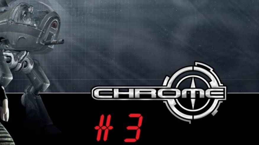 Chrome / Chrome (игрофильм) #3