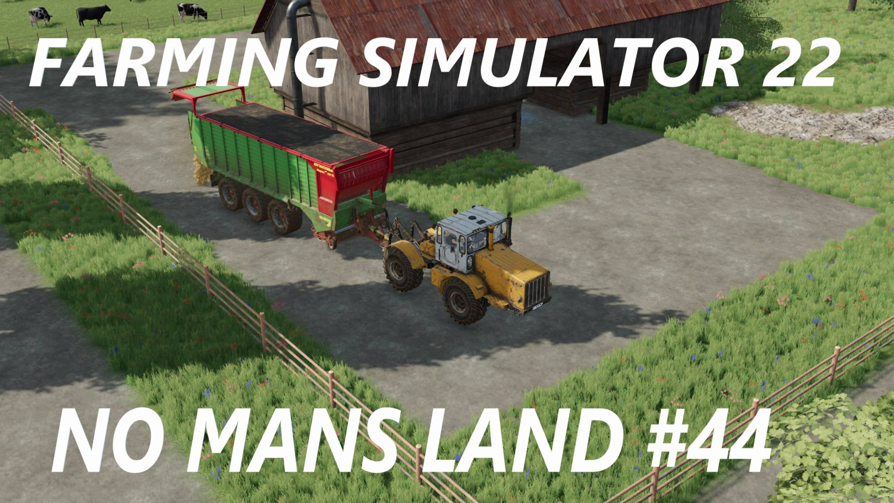 Farming Simulator 22. No Mans Land #44
