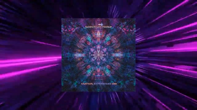 Spectrum Noise - Mystical Experiences 025