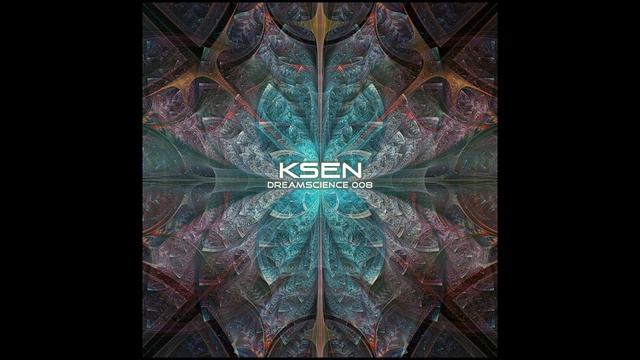 Ksen - Dreamscience 008