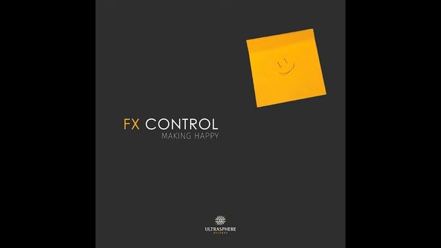 Fx Control - Making happy