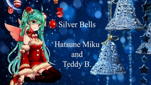 Miku Hatsune - Silver Bells (Christmas Song)