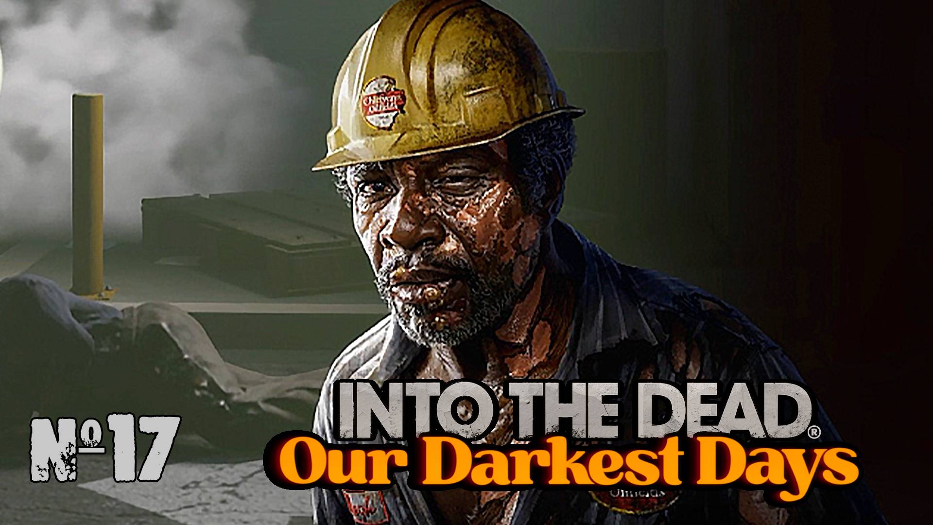 Зона Разлива ► Into the Dead: Our Darkest Days #17